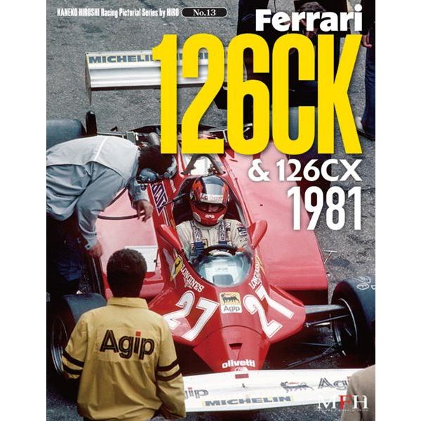 Ferrari 126CK&126CX 1981 KANEKO HIROSHI 秘蔵写真 NO13 MFH BOOK : 車模型 barchetta - 通販 - Yahoo!ショッピング