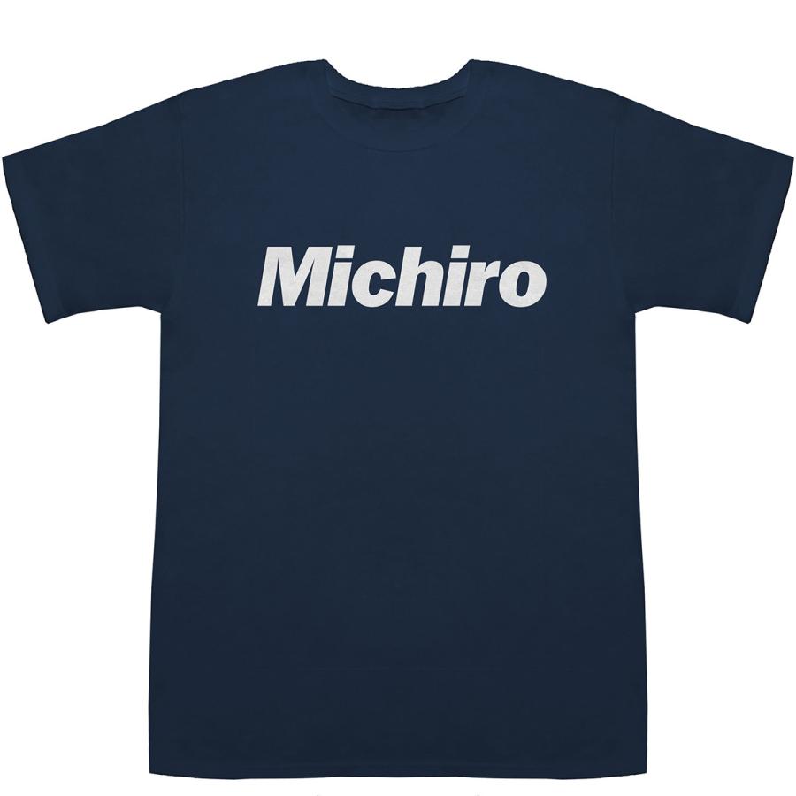 Michiro みちろう 道郎 迪郎 伯郎 美千郎 三治郎 T-shirts【Tシャツ】【ティーシャツ】【名前】【なまえ】【苗字 ...