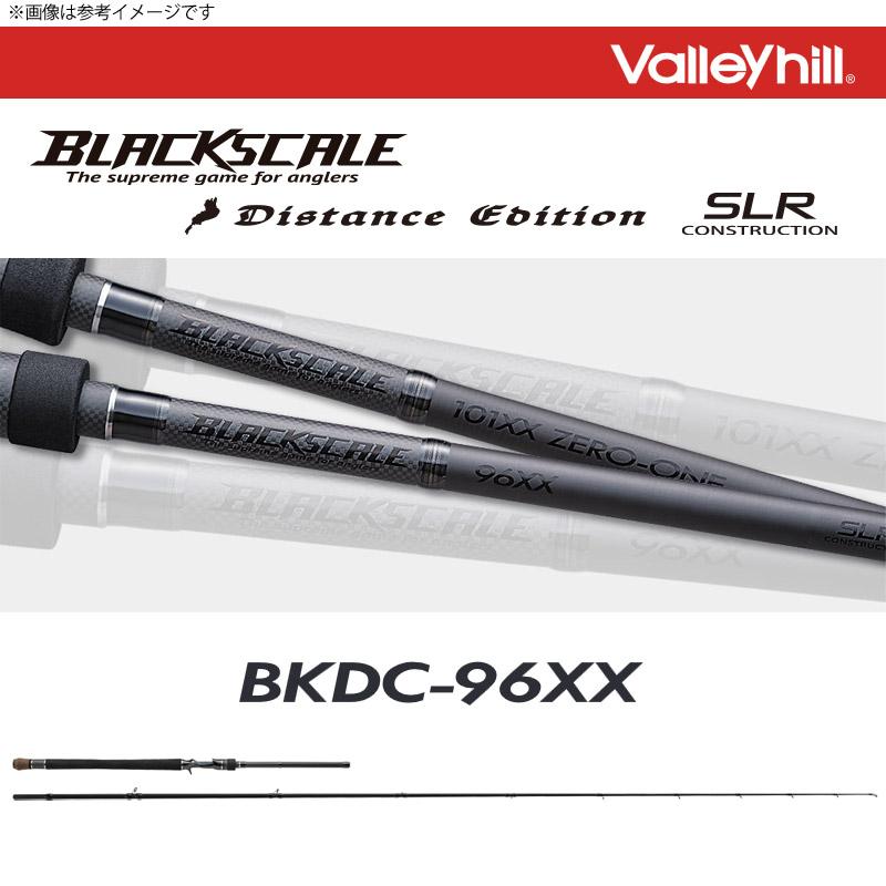 ●バレーヒル　ブラックスケール ディスタンスエディション SLR BKDC-96XX (ベイトモデル) Valleyhill（バレーヒル） ○バレーヒル ブラックスケール