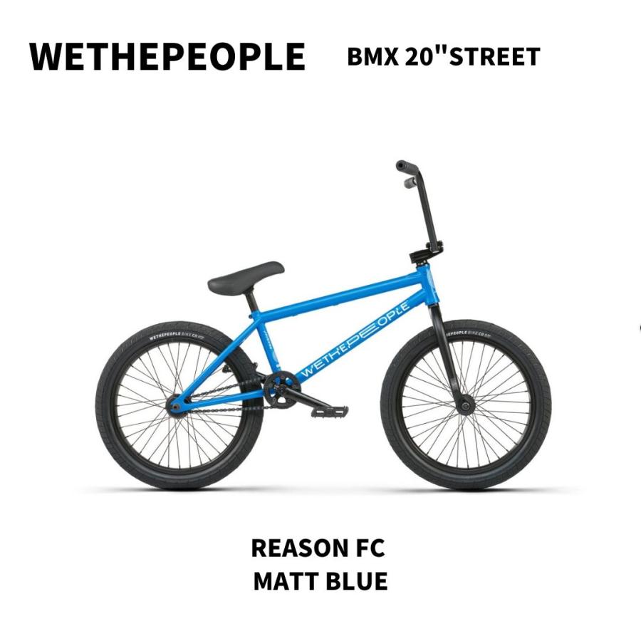 送料無料 自転車 BMX 20インチ ストリート WETHEPEOPLE REASON FC MATT BLUE : BMX FACTORY SOURCE - 通販 - Yahoo!ショッピング
