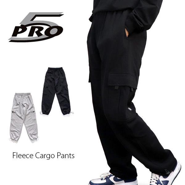 プロ5【PRO5】Fleece Cargo Pants フリースカーゴパンツ スウェット スウェットパンツ ベーシック 無地 定番 メンズ ...