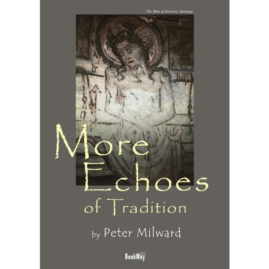 MORE ECHOES OF TRADITION／Peter Milward : BookWay Yahoo!ショッピング店 - 通販 ...