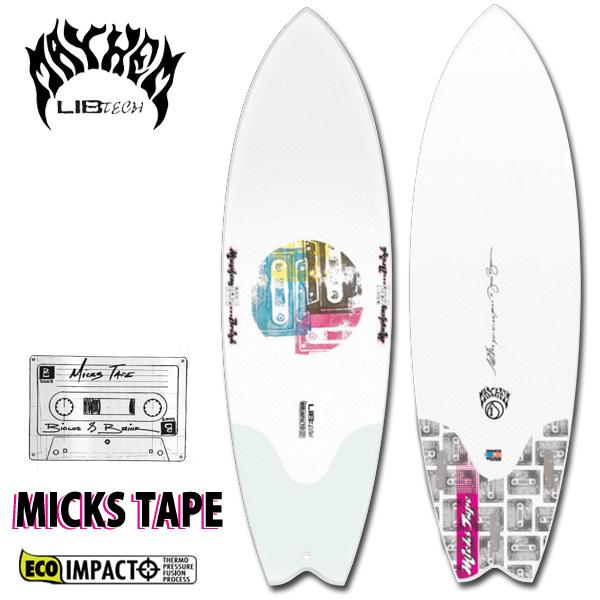 LIB TECH LOST LIBTECH / ロスト リブテック MICKS TAPE ミックステープ MAYHEM メイヘム エコインパクトサーフボード ショートボード サーフィン 小波 ...