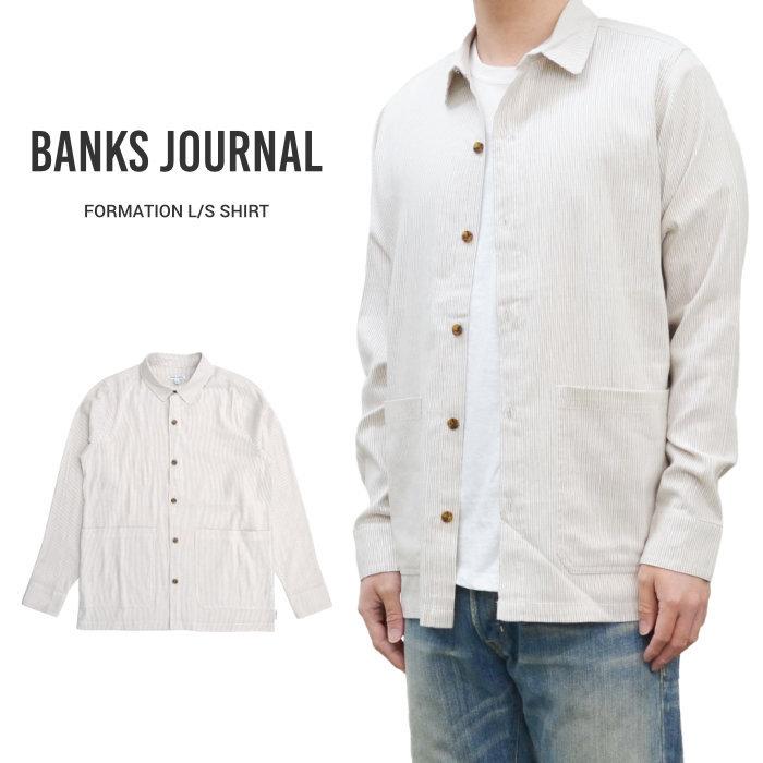 BANKS（バンクス） BANKS JOURNAL ジャーナル シャツ FORMATION L/S SHIRT ストライプシャツ カジュアル ...