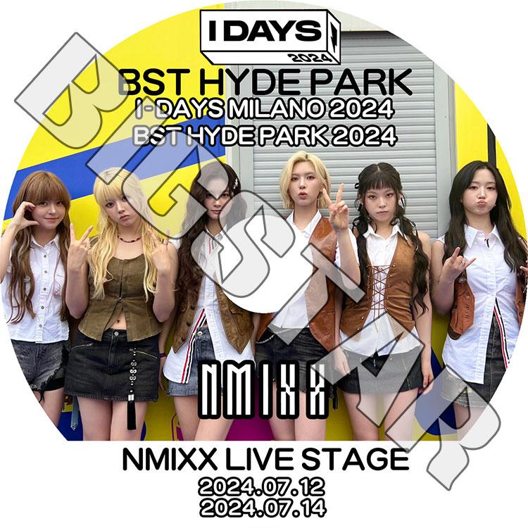 K-POP DVD/ NMIXX LIVE STAGE I-DAY MILANO/BST HYDE PARK (日本語字幕なし)/ NMIXX エンミックス リリー ヘウォン ソリュン ジニ ...