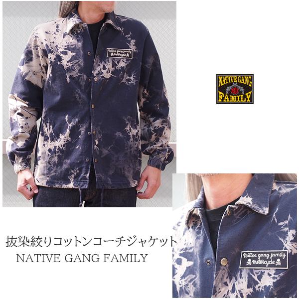 NATIVE GANG FAMILY（ネイティブギャングファミリー） NATIVE GANG FAMILY NGF抜染絞りコットンコーチ ...
