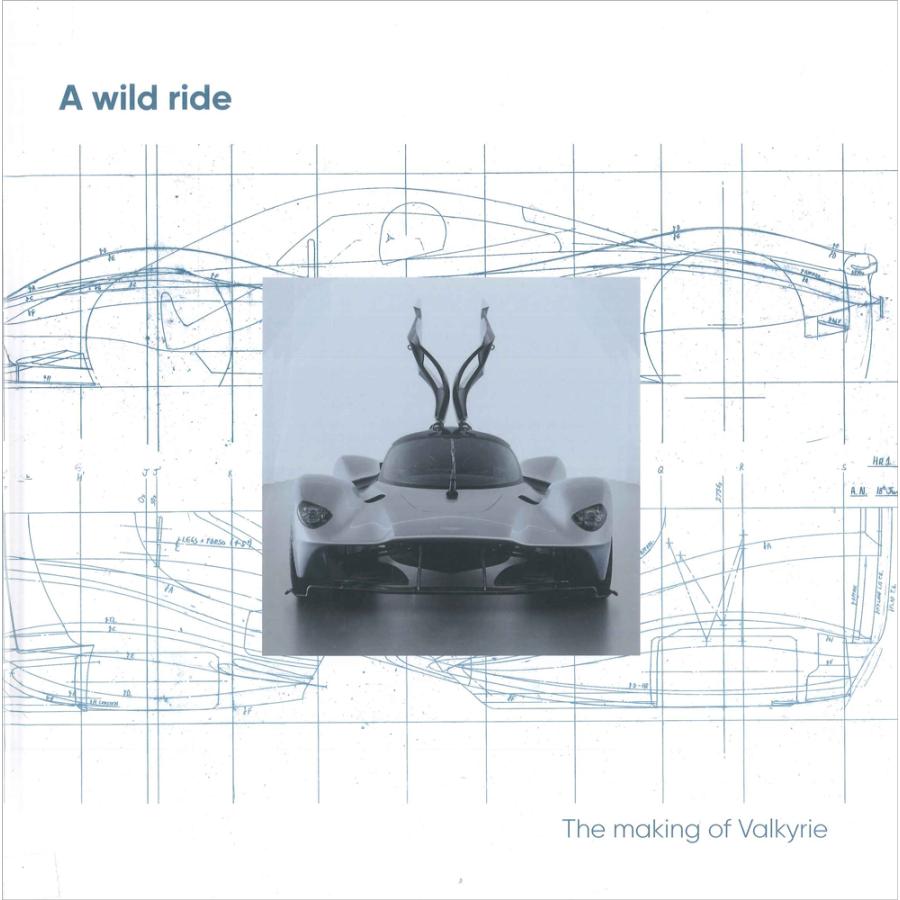 A Wild Ride - The Making of Valkyrie Aston Martin WAFT : 代官山 蔦屋書店 ヤフー店 ...