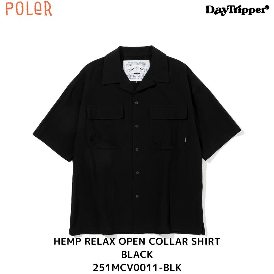 POLeR POLER STUFF HEMP RELAX OPEN COLLAR SHIRT BLACK ポーラースタッフ ヘンプ リラックスフィット オープンカラーシャツ ブラック 半袖 ...