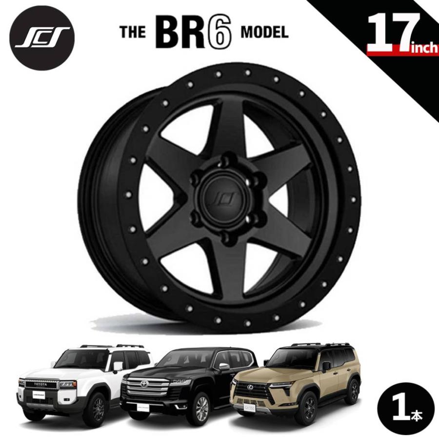 ランドクルーザー [SCS ステルスカスタムシリーズ ]17インチアルミホイール 1本 BR6 17×8.5 +20 CB95.1 ランクル250 ランクル300 タンドラ タコマ GX550 ...