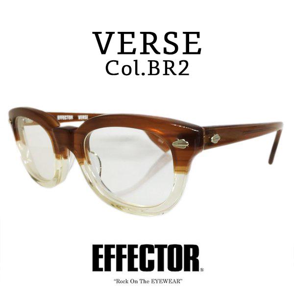 EFFECTOR エフェクター「VERSE/ヴァース」 Col.BR2 茶×クリア メガネ/サングラス オリジナル モデル ウェリントンタイプ 国内正規品販売店 : Second ...