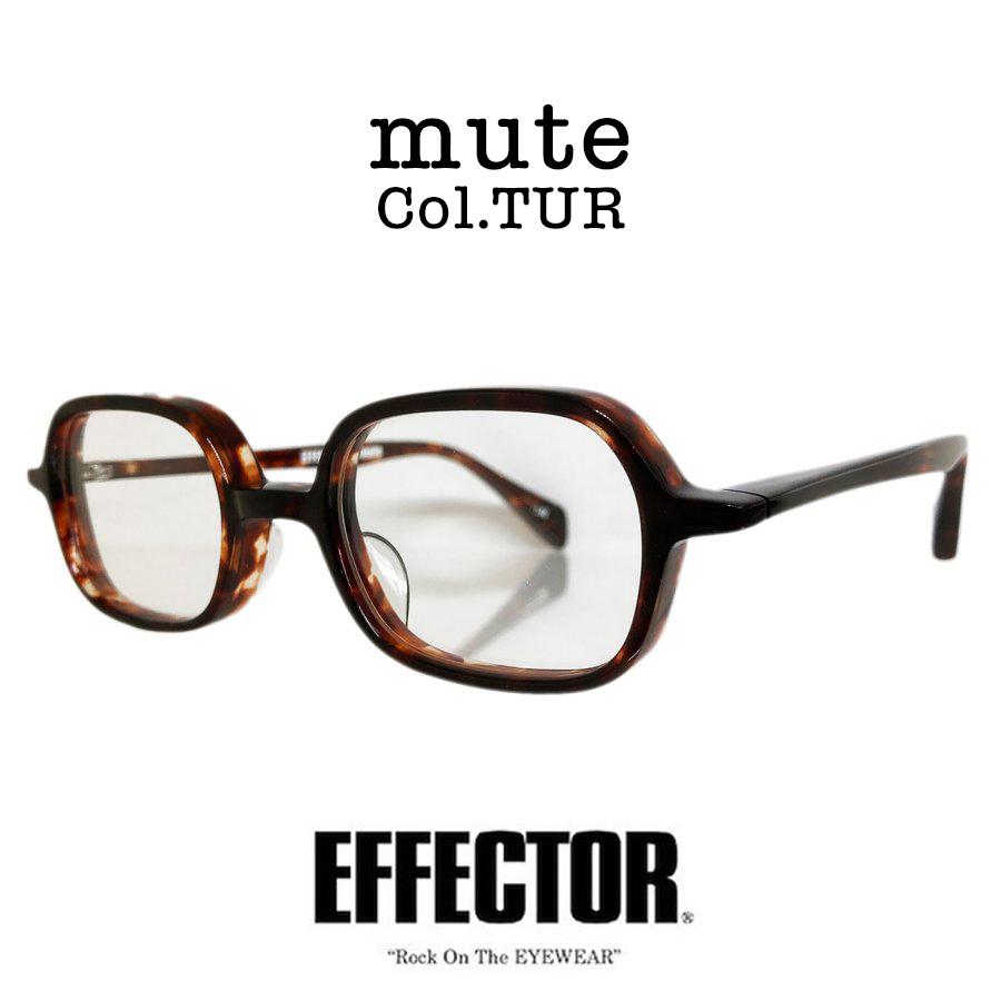 EFFECTOR EFFECTOR（エフェクター）mute/ミュート 茶 TUR メガネ サングラス スクエアタイプ 国内正規品販売店 : Second Optical&Watch store ...