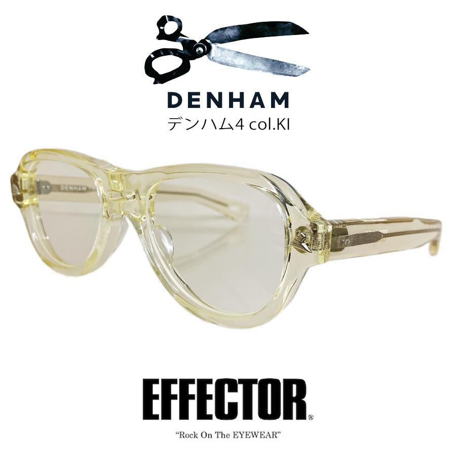 EFFECTOR エフェクター「DENHAM 4/デンハム 4」Col.KI キハク イエロークリア DENHAM デンハムコラボレーション ティアドロップタイプ 国内正規品販売店 ...