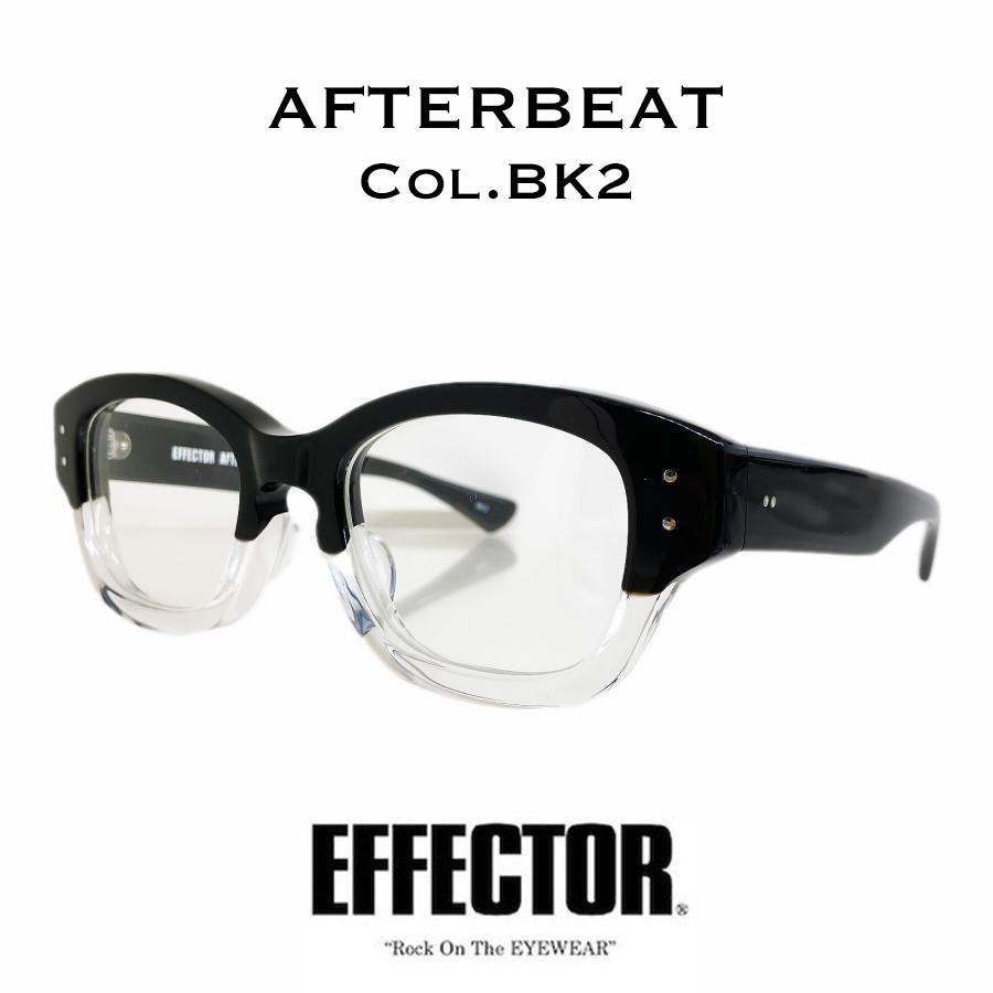 EFFECTOR エフェクター AFTERBEAT/アフタービート Col.BK2 ブラック×クリア メガネ セルフレーム ウェリントンタイプ 国内正規品販売店 : Second ...