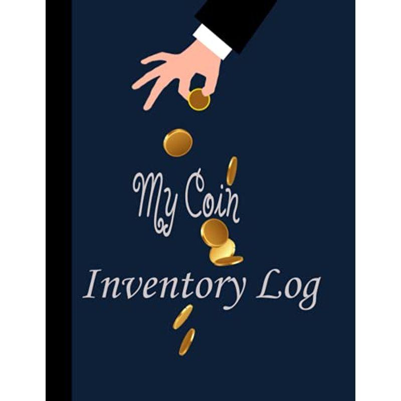 My Coin Inventory Log: Simple Collectible Coins Inventory Log,Coin col ...