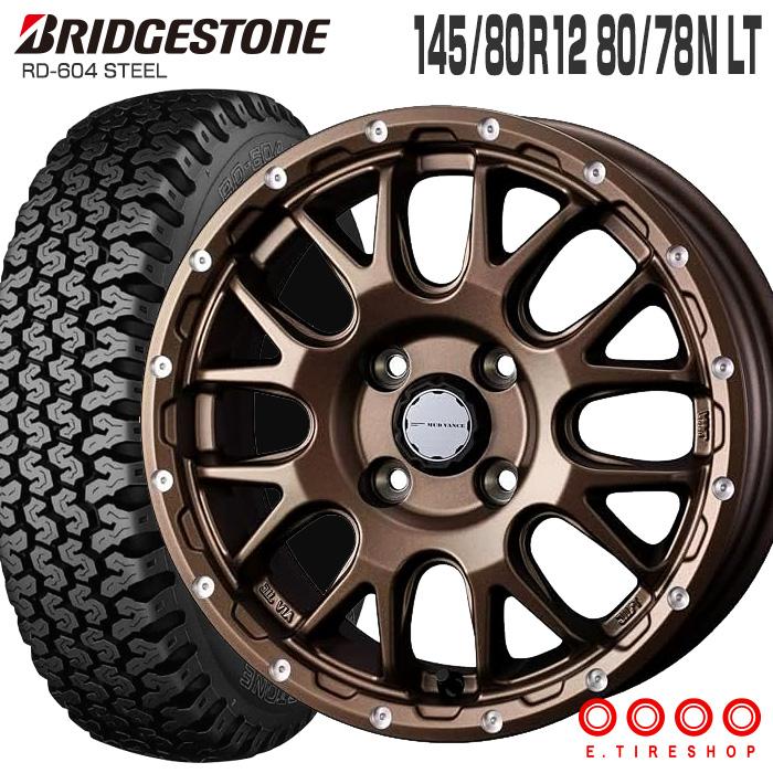 BRIDGESTONE 604V 145/80R12 80/78N マッドヴァンス08 12×4.0 マットブロンズ 4本ホイールセット ブリヂストン RD-604 STEEL (145R12 ...