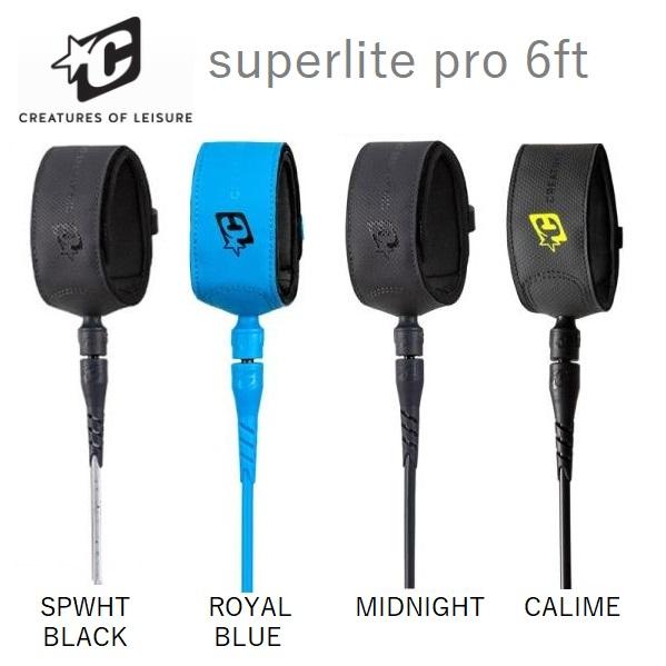 CREATURES OF LEISURE 日本正規品 送料無料 LEISURES SUPERLITE PRO 6ft クリエイチャー スーパーライト プロ レギュラー サーフリーシュ ショート ...