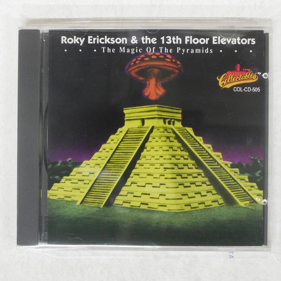 ROKY ERICKSON & THE 13TH FLOOR ELEVATORS/THE MAGIC OF PYRAMIDS/COLLECTABLES COL-CD-505 CD : Face ...