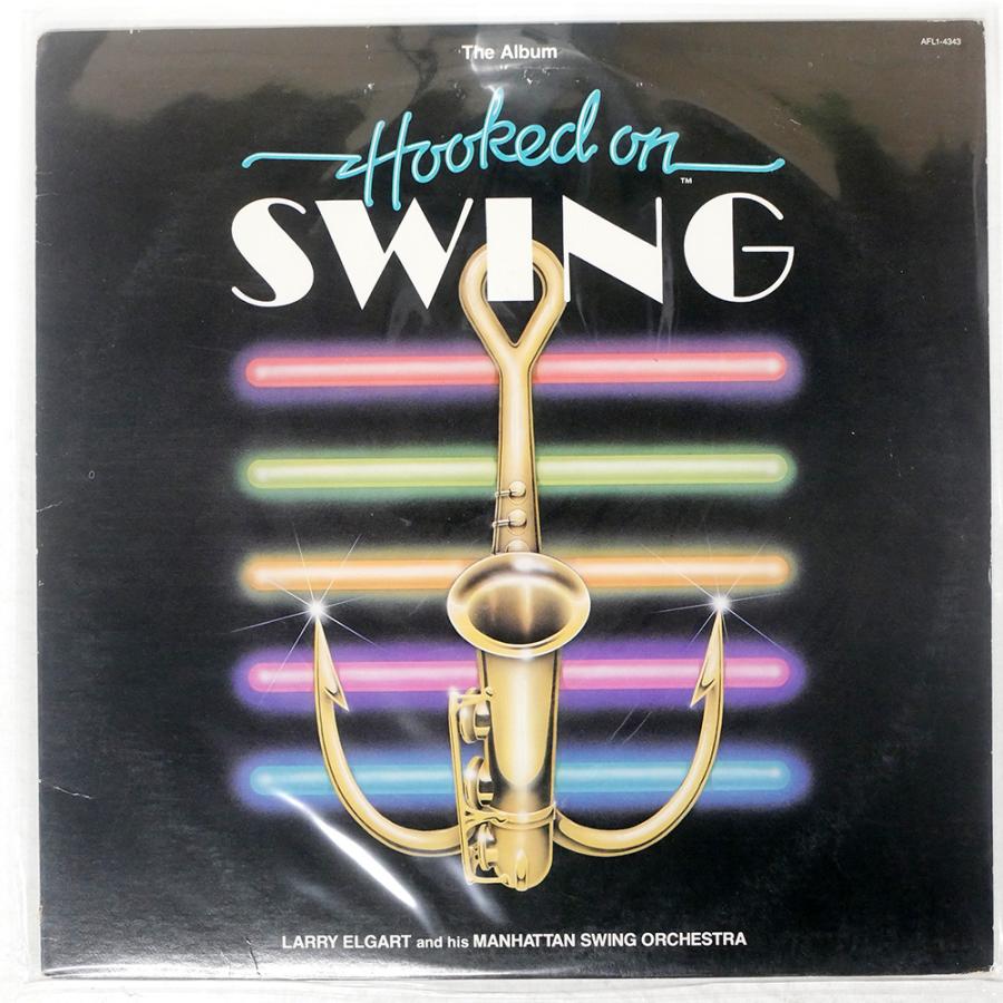 US盤 LARRY ELGART AND HIS MANHATTAN SWING ORCHESTRA/HOOKED ON SWING/RCA AFL14343 LP : Face ...