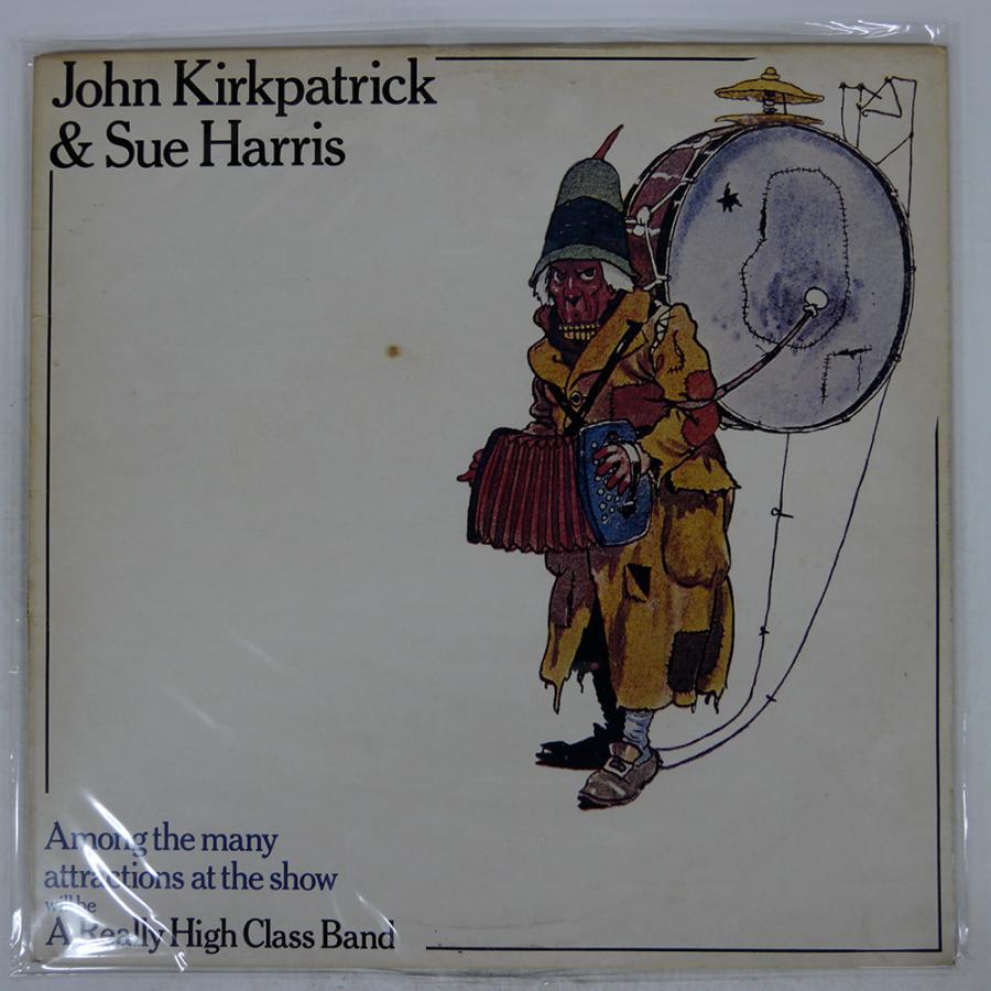 UK盤 JOHN KIRKPATRICK AND SUE HARRIS/AMONG THE MANY ATTRACTIONS AT SHOW ...