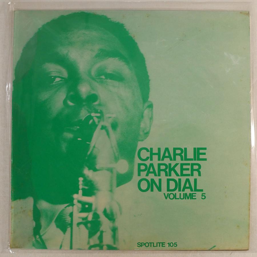 CHARLIE PARKER/ON DIAL VOLUME 5/SPOTLITE 105 LP : ytvn00002524 : Face Records - 通販 - Yahoo!ショッピング