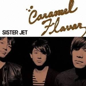 SISTER JET／キャラメルフレーバー(初回限定) 【CD+DVD】 :10108052:ハピネット・オンラインYahoo!ショッピング店 - 通販 - Yahoo!ショッピング