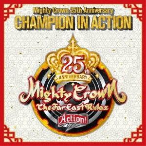 MIGHTY CROWN／Mighty Crown 25th Anniversary CHAMPION IN ACTION 【CD】 : ハピ ...