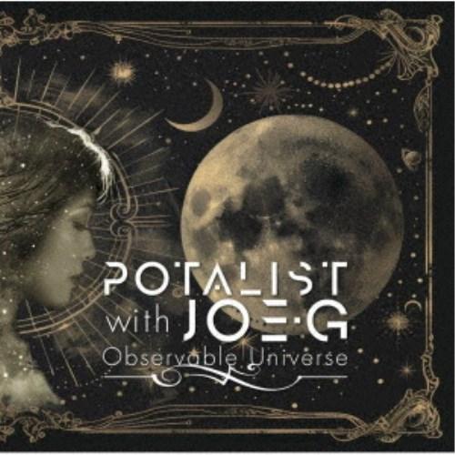 Potalist with Joe-G／Observable Universe 【CD】 : ハピネット・オンラインYahoo!ショッピング店 - 通販 - Yahoo!ショッピング