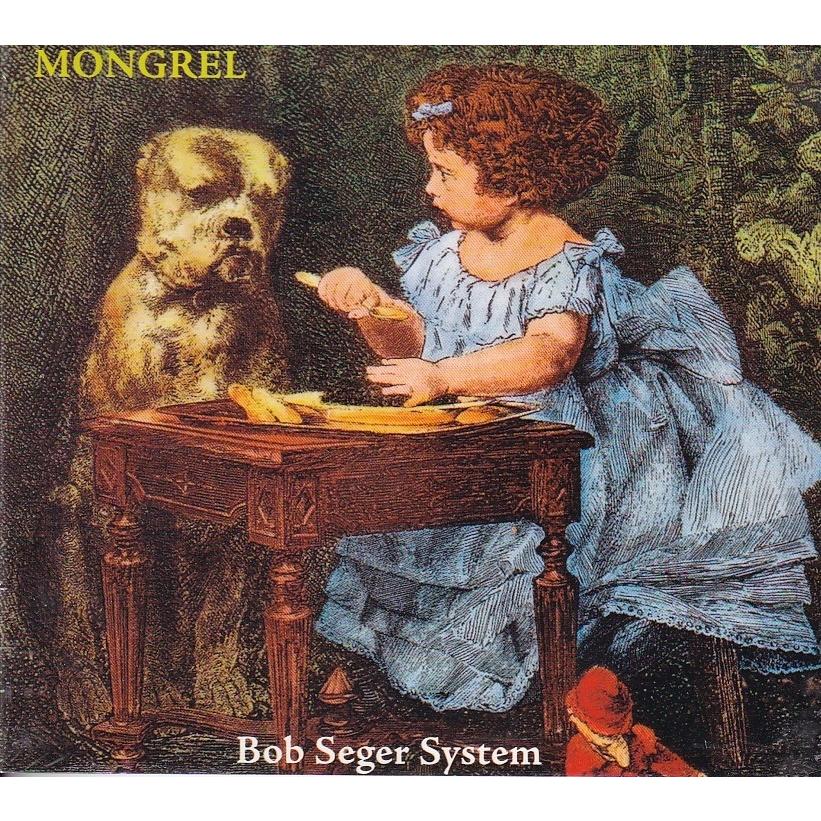 【新品CD】 Bob Seger System / Mongrel : ユークリッド Yahoo!店 - 通販 - Yahoo!ショッピング
