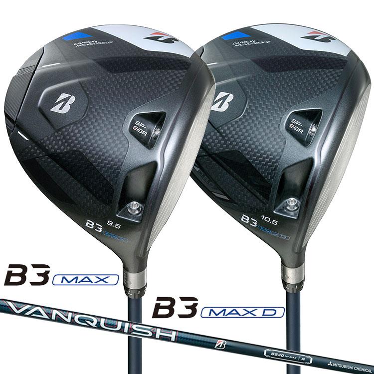 ブリヂストン ゴルフ B3 MAX/B3 MAX D ドライバー 右用 VANQUISH BS40 for MAX カーボンシャフト BRIDGESTONE GOLF 2024 :b3max ...