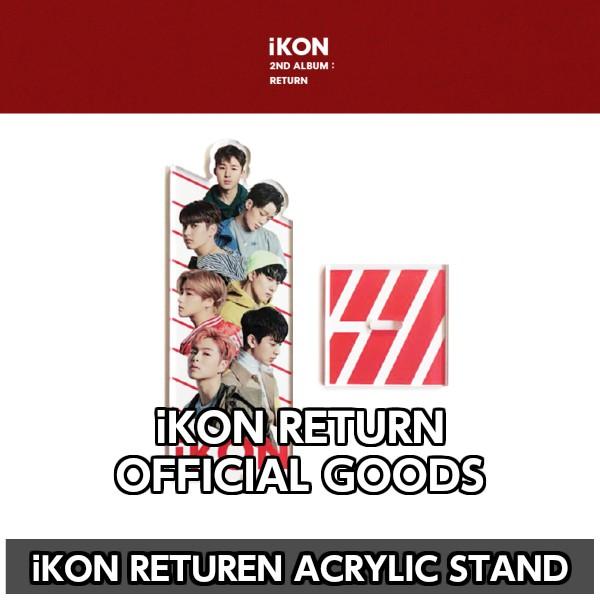 iKON RETURN OFFICIAL GOODS [ アクリルスタンド ACRYLIC STAND ] : 韓流shop fani ...