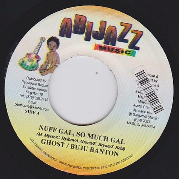 EPレコード GHOST & BUJU BANTON / NUFF GAL SO MUCH (NOTORIOUS JIG) : レコード買取 ...