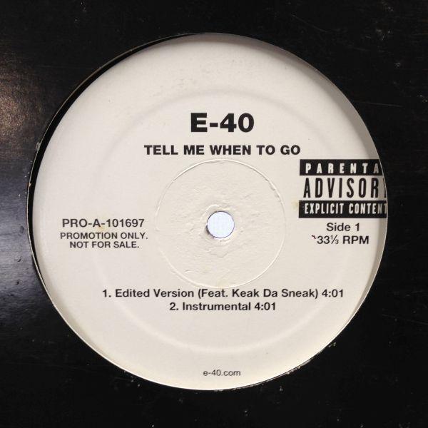 12inchレコード E-40 / TELL ME WHEN TO GO feat. KEAK DA SNEAK (US PROMO) : レコード買取・販売 COCOBEAT - 通販 ...
