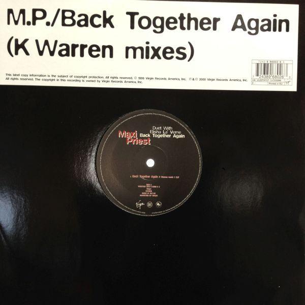 12inchレコード MAXI PRIEST / BACK TOGETHER AGAIN (K WARREN MIXES) : レコード買取 ...