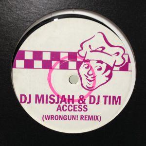 12inchレコード DJ MISJAH & DJ TIM / ACCESS (WRONGUN! REMIX) : レコード買取・販売 ...