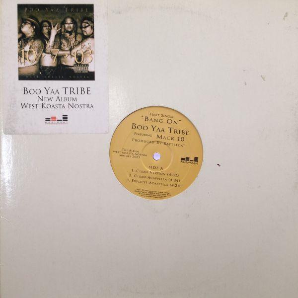 12inchレコード BOO YAA TRIBE / BANG ON feat. MACK 10 : レコード買取・販売 COCOBEAT ...