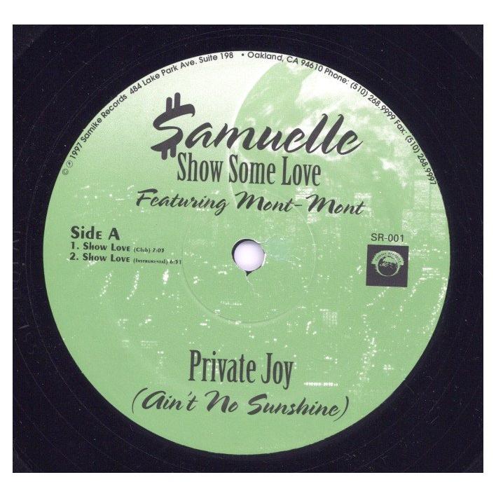 【レコード】SAMUELLE feat Mont - SHOW SOME LOVE / PRIVATE JOY 12" US 1997年 ...