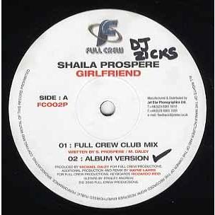 【レコード】SHAILA PROSPERE - GIRLFRIEND-FULL CREW REMIX (UK) 12" UK 2000年 ...