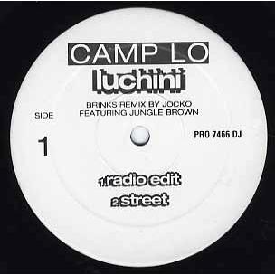 【レコード】CAMP LO feat JUNGLE BROWN - LUCHINI-BRINKS REMIX 12" US 1996年リリース ...