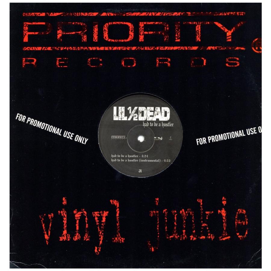 【レコード】LIL 1/2 DEAD - Had To Be A Hustler / Dead Man Can't Rap 12" US ...