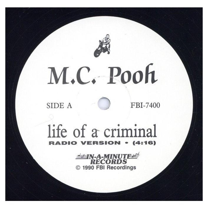 【レコード】MC POOH (Pooh-Man) - LIFE OF A CRIMINAL 12" US 1990年リリース : フリークス ...