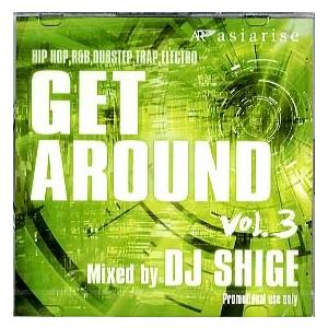 DJ SHIGE - GET AROUND VOL.3 CD JPN 2013年リリース : フリークスレコードCD販売 - 通販 ...