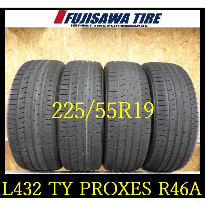 【L432】FK5312144 送料無料 2024年製造 約9部山新車外し TOYO PROXES R46A 225/55R19 4本 : c-5206 : フジサワタイヤ ヤフーSHOP ...
