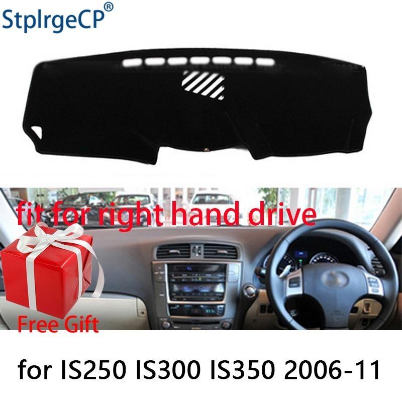 車のダッシュボードカバーマットレクサス IS250 IS300 IS350 2006-2011 右 Dashmat パッドダッシュマットカバー ...