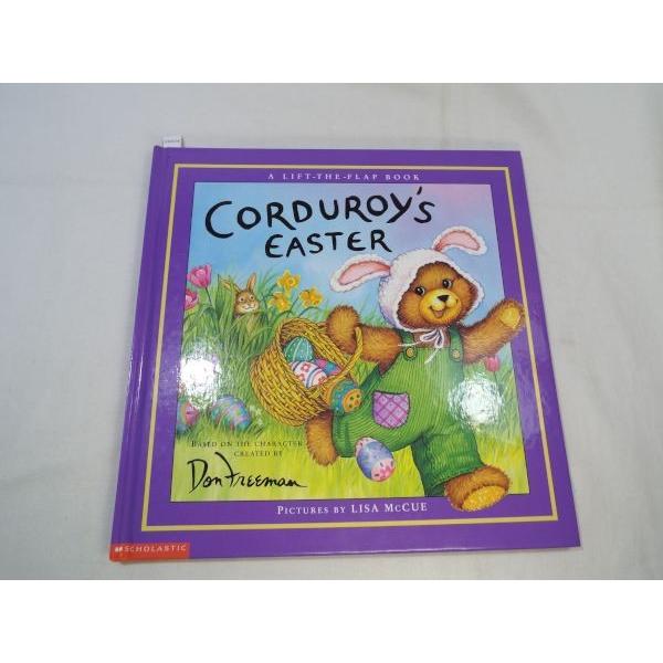 CORDUROY’S EASTER : A LIFT-THE-FLAP BOOK DONFREEMAN(原作) SCHOLASTIC : FUNFUNほうむず - 通販 - Yahoo!ショッピング