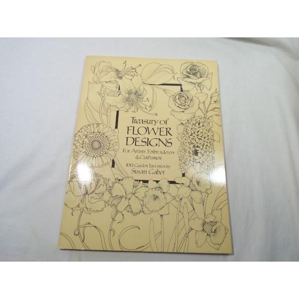 DOVER 花のデザイン集 Treasury of FLOWER DESIGNS For Artists，Embroiderers ...