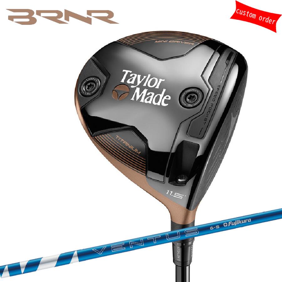 TaylorMade カスタム テーラーメイド ミニドライバー BRNR Mini Driver Copper 24VENTUS BLUE 24ヴェンタス ブルー ミニ 24モデル 特注クラブ ...