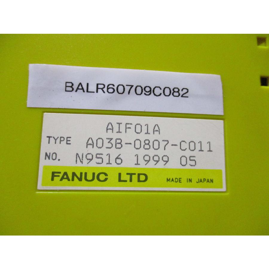 中古 FANUC AIF01A A03B-0807-C011 入力モジュール(BALR60709C082) : growdetrading Yahoo!ショップ - 通販 - Yahoo!ショッピング