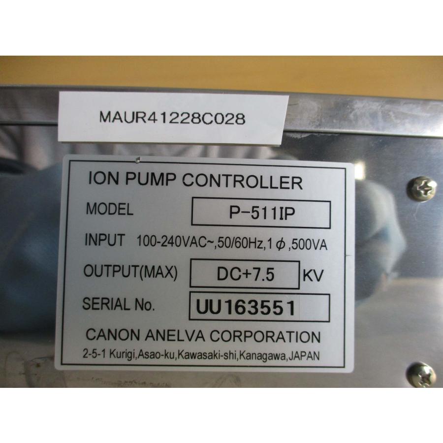 中古 ANELVA ION PUMP CONTROLLER P-511IPノーブルポンプ用制御装置 通電OK(MAUR41228C028 ...