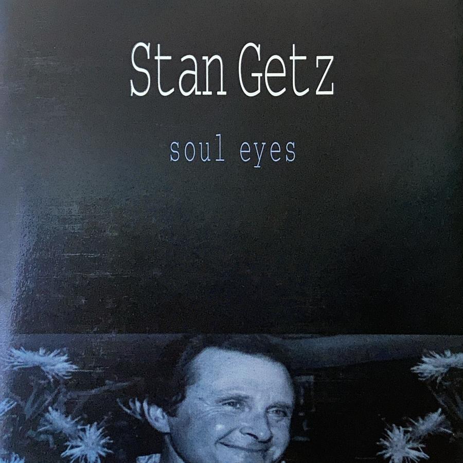 Stan Getz スタン・ゲッツ / Soul Eyes ソウル・アイズ 1997.09.30 CCD-4783-2 US盤 中古CD : GrunSound Yahoo!店 - 通販 ...