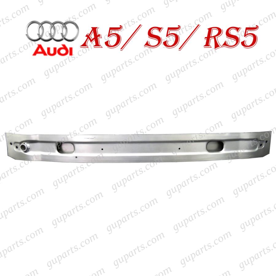 Audi アウディ A5 S5 RS5 F5 前期 後期 フロント バンパー コアサポート リインホースメント 8W0807133 : GU ...